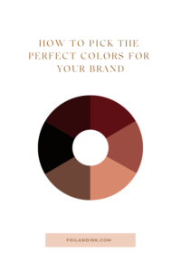 A quick guide to creating your brand color palette - Foil & Ink